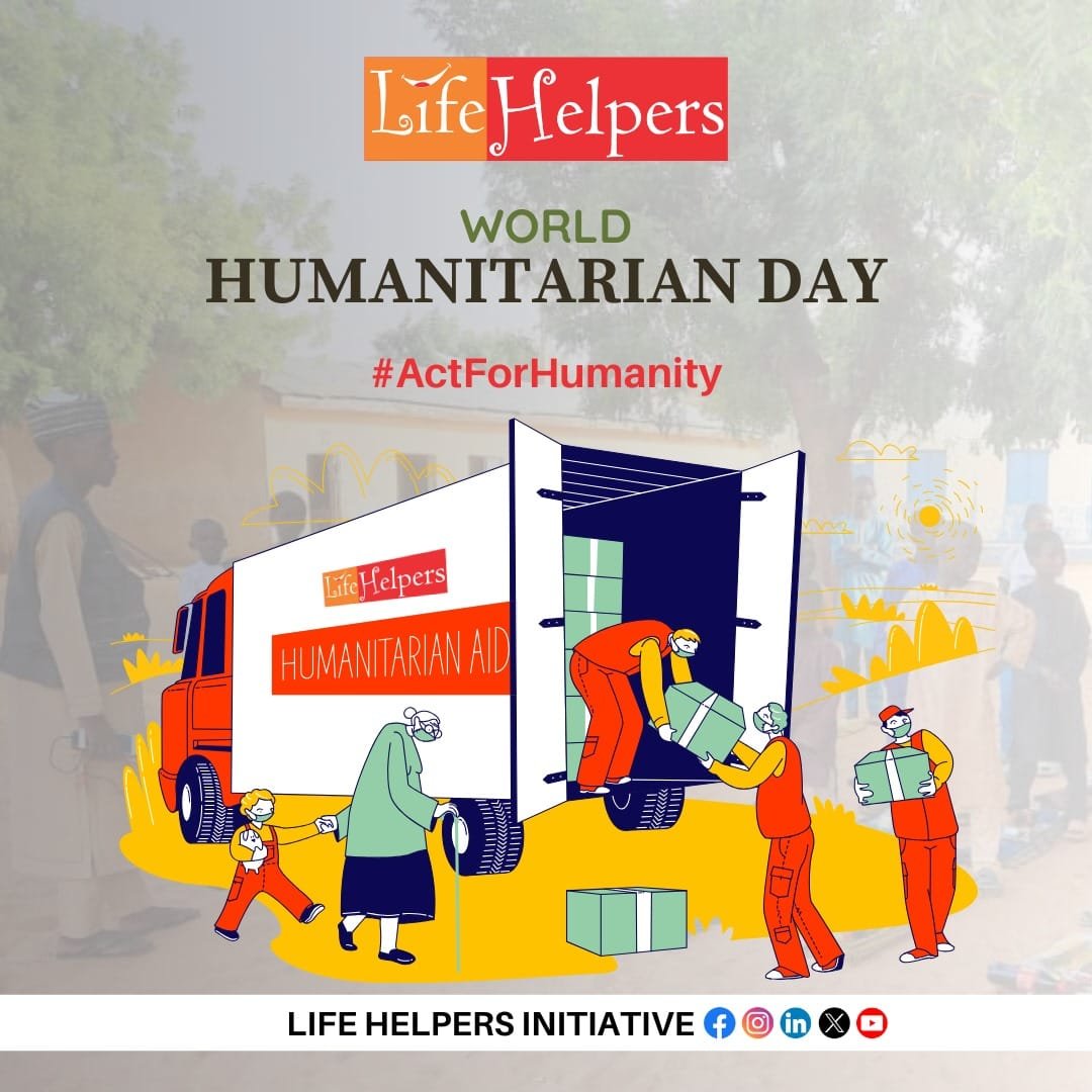 World Humanitarian Day – Life Helpers Initiative